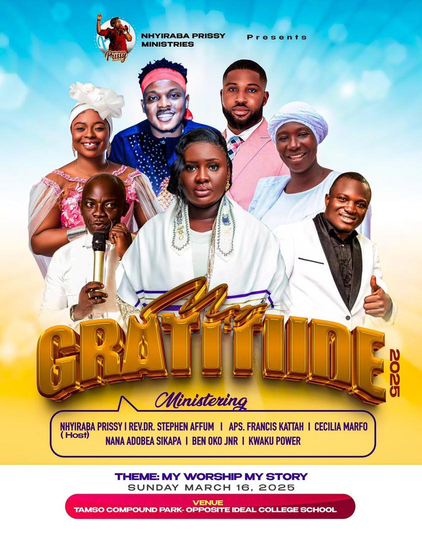 Nhyiraba Prissy Ministries Presents “My Gratitude 2025”