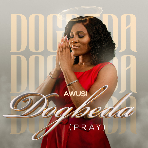 Gospel musician Awusi releases new track ‘Dogbeda’